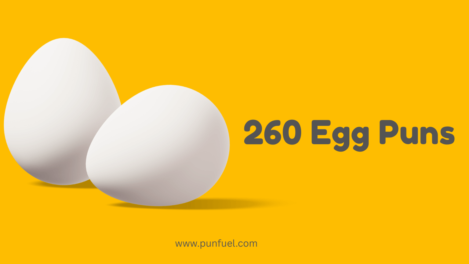260 Egg Puns That Will Hatch a Laugh - Pun Fuel