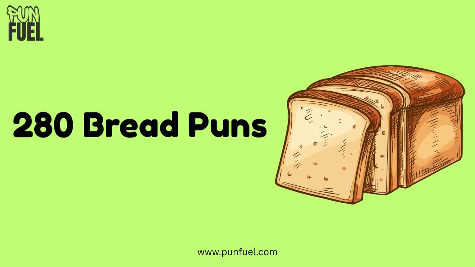 280 Bread Puns That Are Fresh, Funny, and Full of Flavor - Pun Fuel