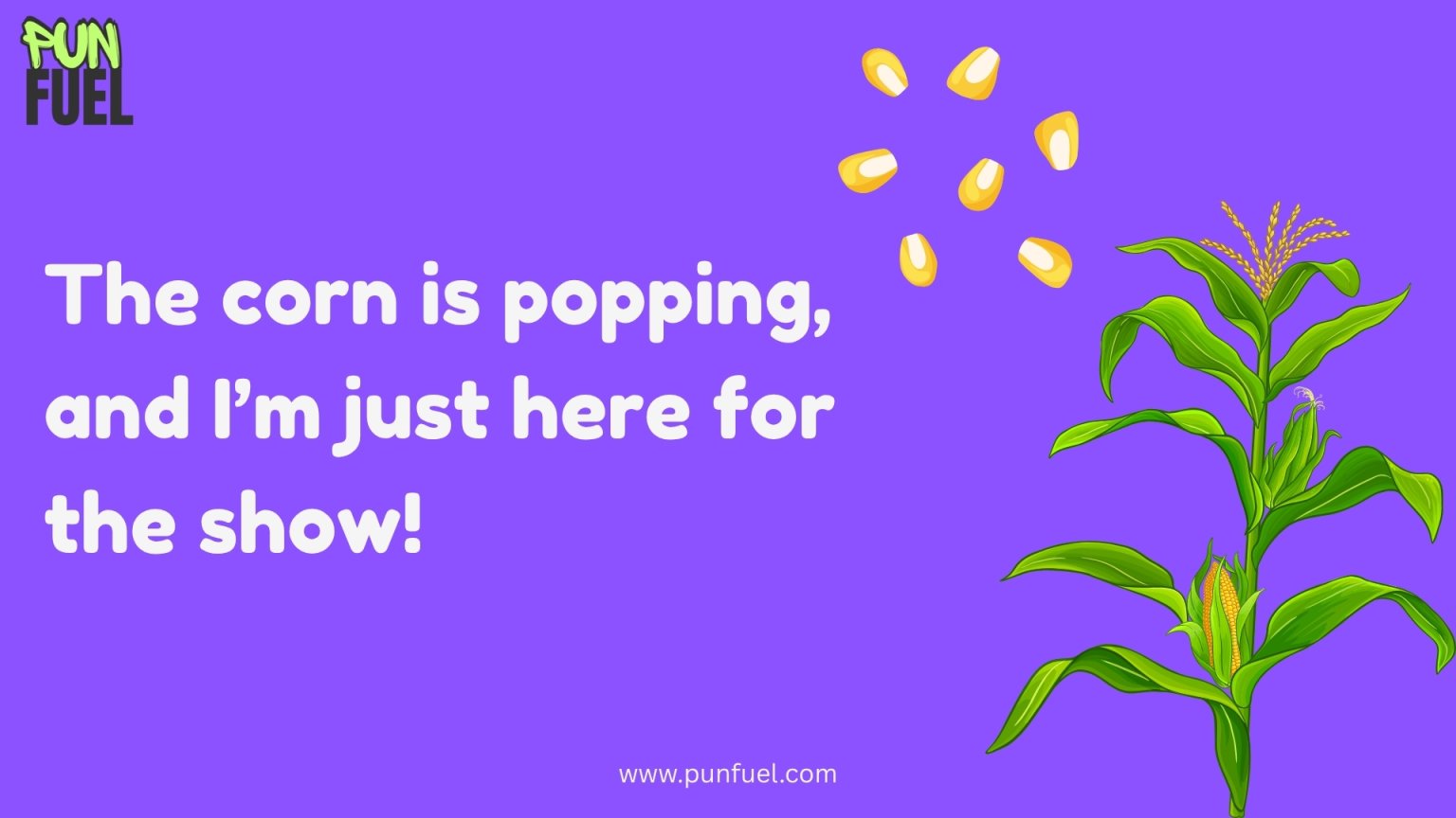 220 Hilarious Corn Puns | Best Corny Jokes and Sayings - Pun Fuel