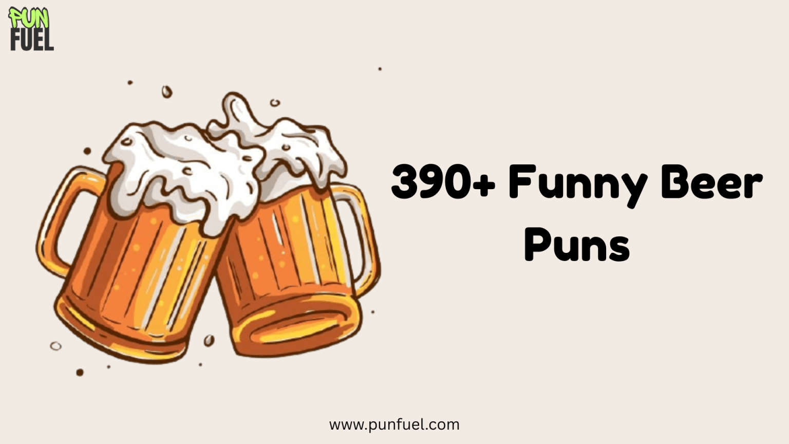 390+ Funny Beer Puns for Parties, Holidays, and Pub Nights - Pun Fuel